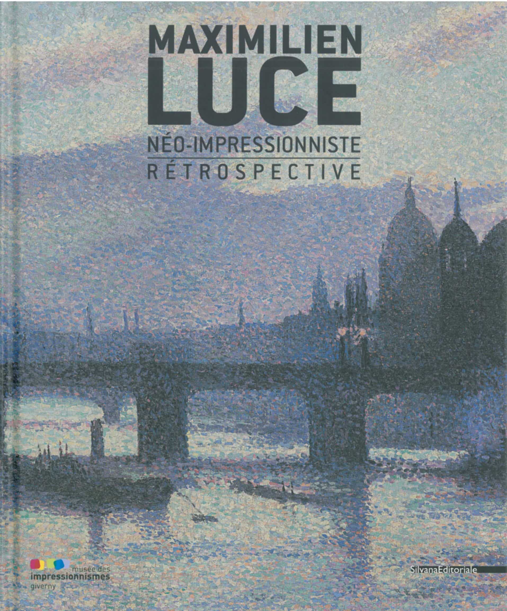 Catalogue d'exposition – langue: anglais, "Maximilien Luce, néo ...